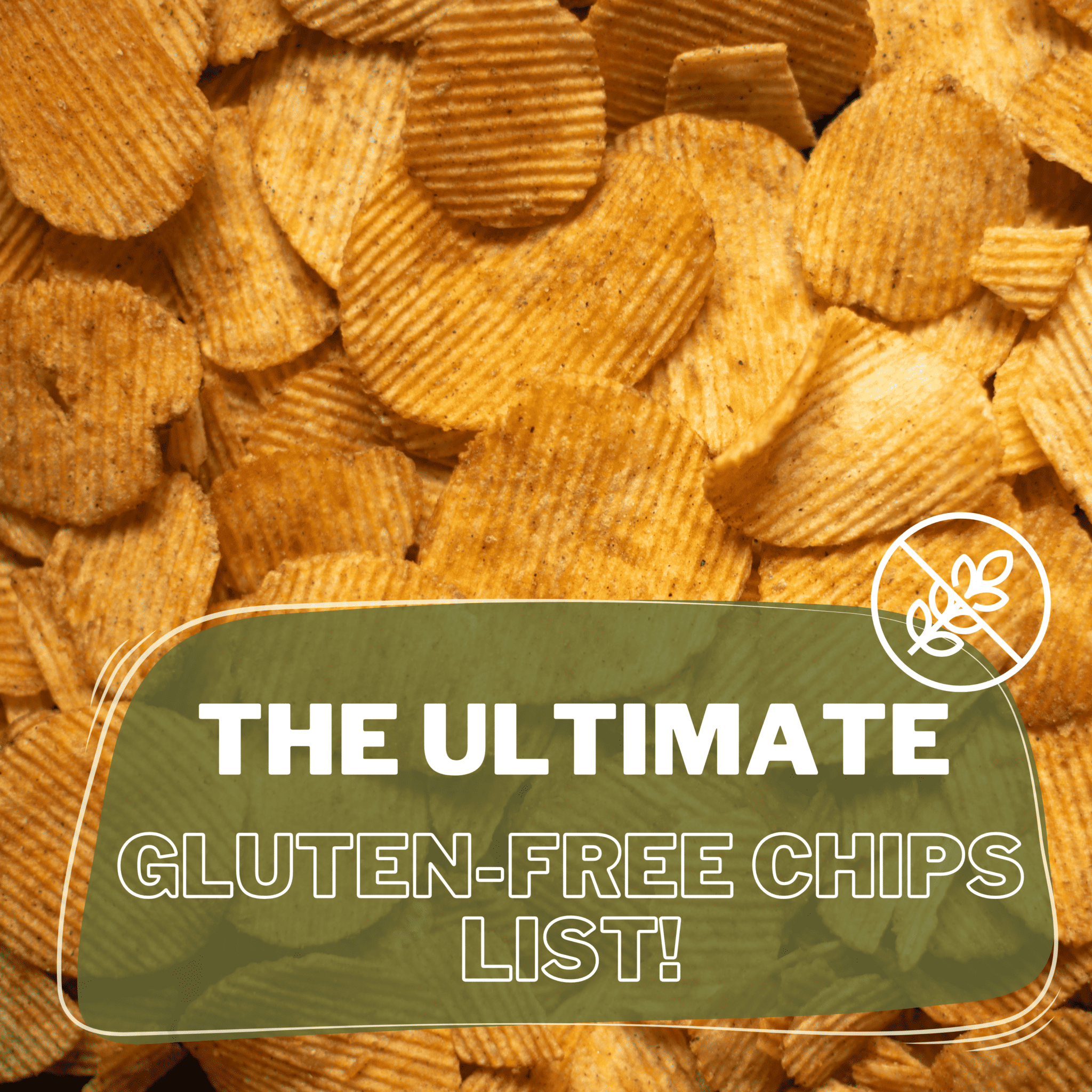 The Ultimate Gluten Free Chips List (2024)